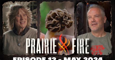Prairie Fire Season 1 Prairie Fire Episode 12 May 16 2024 Pbs