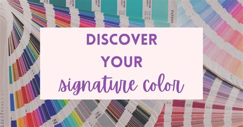 How To Discover Your Signature Color
