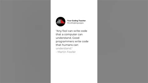 Any Fool Can Write Code That A Computer Can Understand Good