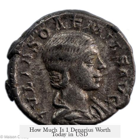 Value Of One Denarius Today Conversion To Usd And Historical Insights