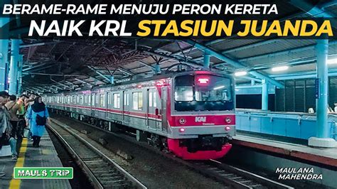 Naik Krl Dari Stasiun Juanda Berame Rame Bareng Penumpang Lain Youtube