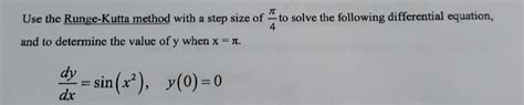 solved use the runge kutta method with a step size of to