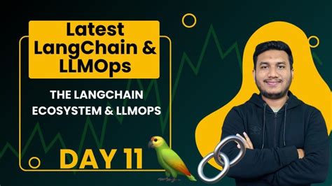 Boktiar Ahmed Bappy On Linkedin Day 11 Langchain The Langchain Ecosystem And Llmops