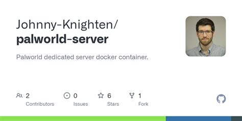 Github Johnny Knightenpalworld Server Palworld Dedicated Server Docker Container