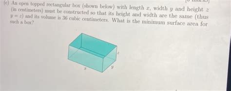 C An Open Topped Rectangular Box Shown Below With Length X Width Y