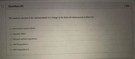 Solved D Question 40 1 Pts The Markets Reaction To The