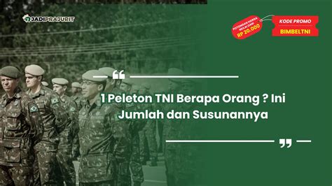 1 Peleton Tni Berapa Orang Ini Jumlah Dan Susunannya Bimbel Tni