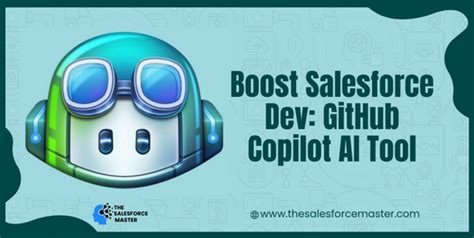 Boost Salesforce Dev Github Copilot Ai Tool The Salesforce Master