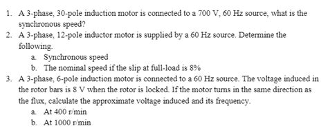 Solved 1 A 3 Phase 30 Pole Induction Motor Is Connected To