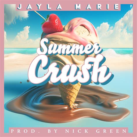 ‎summer Crush Single Album By Jayla Marie Apple Music