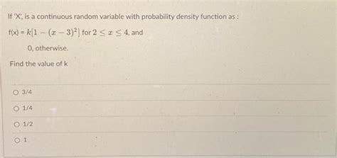 Solved If X Is A Continuous Random Variable With Chegg Com