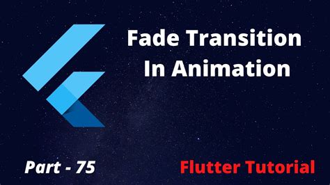Learn Flutter In Nepali(Part- 75 Fade Transition in Animation ) - YouTube