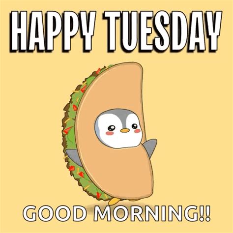 Good Morning Happy Taco Tuesday S Good Morning Happy Taco Tuesday S