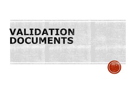 Validation Documents Ppt