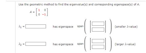 Use The Geometric Method To Find The Eigenvalues