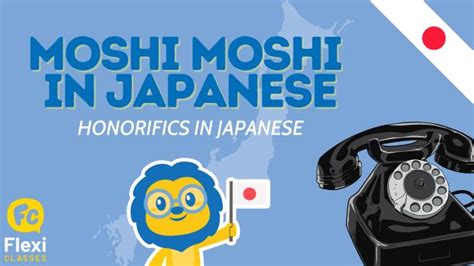 moshi moshi meaning origin honorifics and how to use it