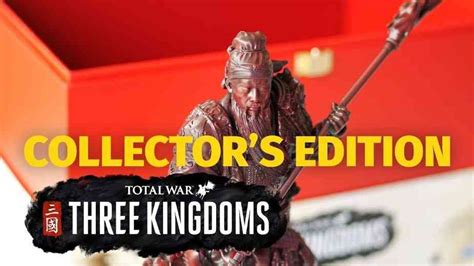 Total War: Three Kingdoms Collectors Edition Unboxing Video Shows ...