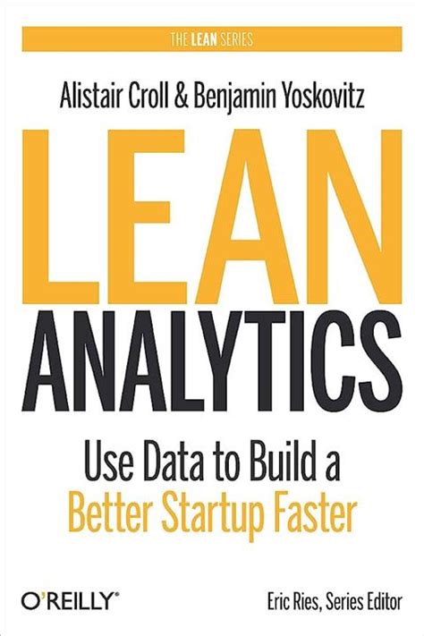 Lean Analytics Chapter Summary Alistair Croll
