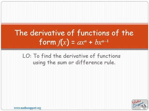 Maths Ibai 5 32 The Derivative Of F X Axⁿ Bxⁿ ¹