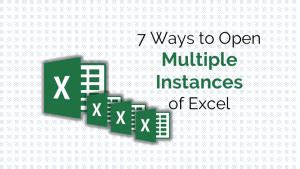 Open Excel Files In Separate Instances Or Multiple Windows