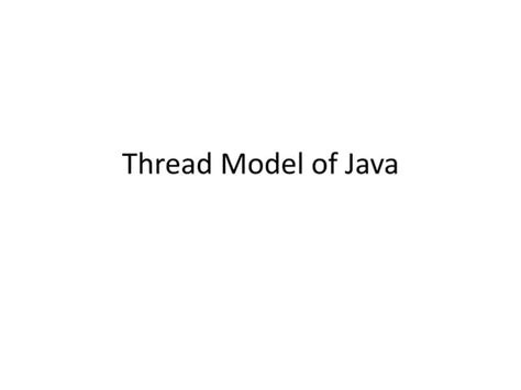 Thread Model Of Java Pptx