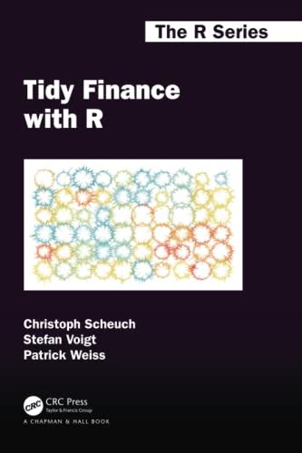 Tidy Finance With R By Christoph Scheuch Goodreads