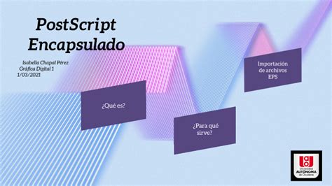 Postscript Encapsulado Eps By Isabella Contecha On Prezi