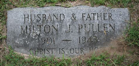 Milton James Pullen 1901 1943 Find A Grave Memorial
