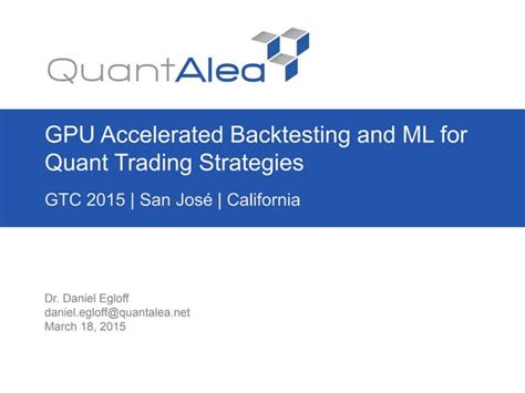 Gpu Accelerated Backtesting And Machine Learning For Quant Trading