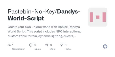 Github Pastebin No Keydandys World Script Create Your Own Unique