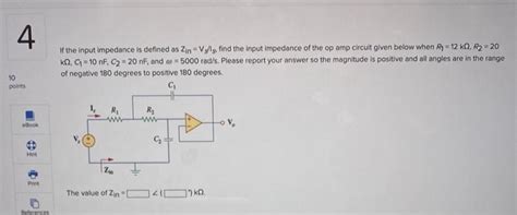 Solved If The Input Impedance Is Defined As Zin VS Find Chegg