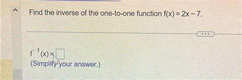 Solved Find The Inverse Of The One To One Function