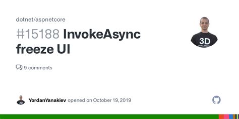 Invokeasync Freeze Ui · Issue 15188 · Dotnetaspnetcore · Github