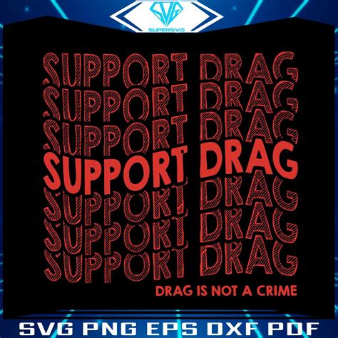 support drag lgbt drag is not a crime svg graphic design files
