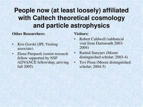 Ppt Theoretical Cosmology And Particle Astrophysics At Caltech Powerpoint Presentation Id