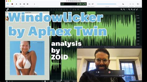 Is Windowlicker Aphexs Best Track Zoids Windowlicker Analyis Youtube