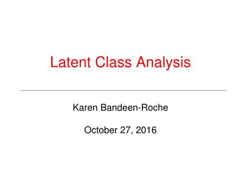 Ppt Understanding Latent Class Analysis Models Estimation And Applications Powerpoint