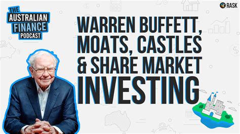 Warren Buffett Moats Castles And Share Market Investing Rask Media