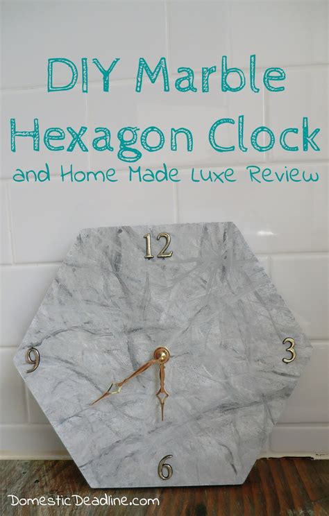 DIY Marble Hexagon Clock Home Made Luxe Review Domestic Deadline