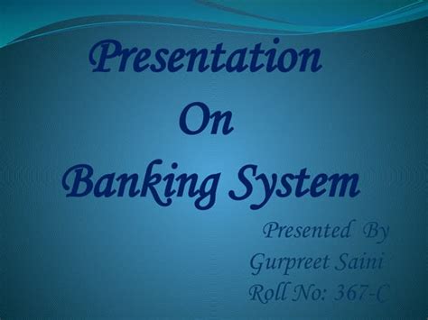 Ppt On Banking System And Its Workingpptx