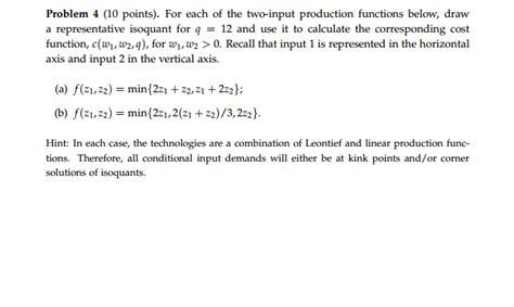 Solved For Each Of The Two Input Production Functions Below