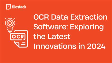Ocr Data Extraction Software Exploring The Latest Innovations In 2024