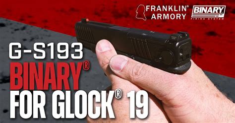 Franklin Armory Introduces The G S193 Binary Trigger For The Glock 19