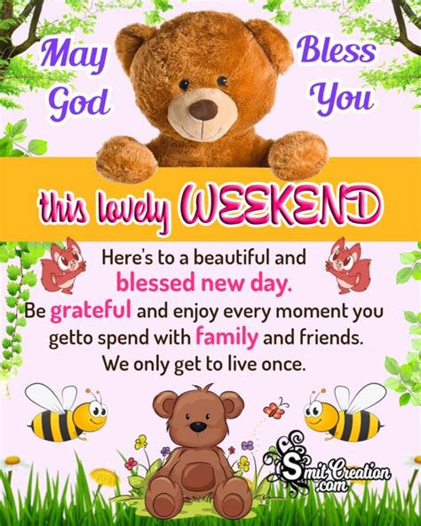 Have A Blessed And Wonderful Weekend