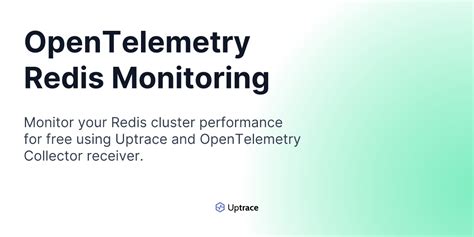 monitor redis with opentelemetry collector uptrace