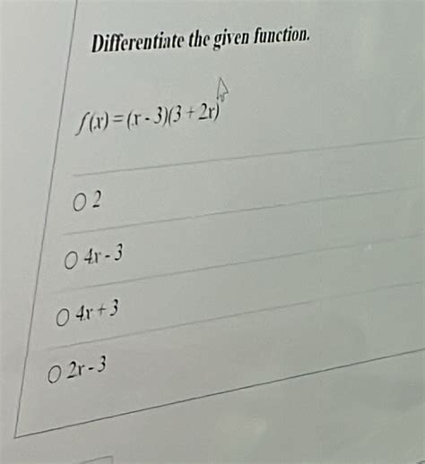 Solved Differentiate The Given