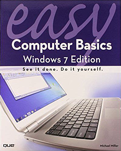 Easy Computer Basics Windows Edition Michael R Miller Amazon Com Books