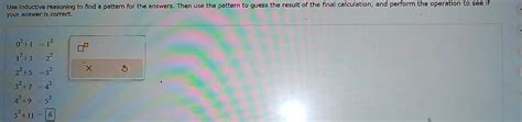 Use Inductive Reasoning To Find Pattern For The Answers Then Use The