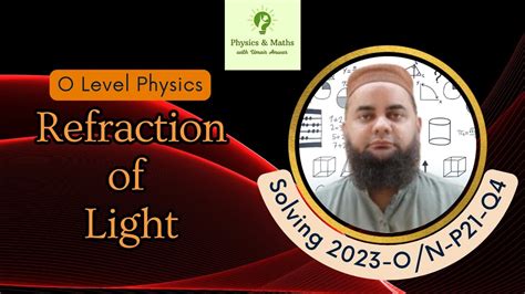 Mastering Lights Dance Refraction Explained Gcse Igcse Ol Physics Q4 P21 O N 2023 Urdu