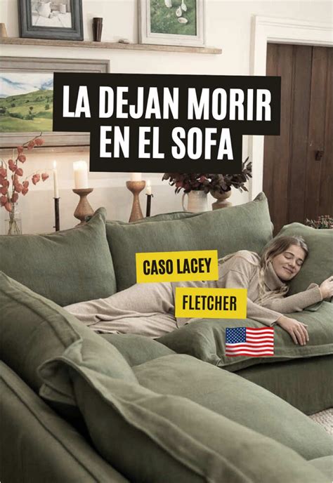 Lacey Fletcher La Dejan Pudrirse Y Morir En El Sofá Durante 12 Años